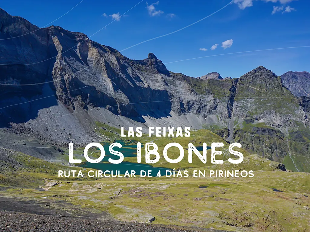 LOS IBONES - RUTA CIRCULAR IBONES DE BIELSA - LAS FEIXAS